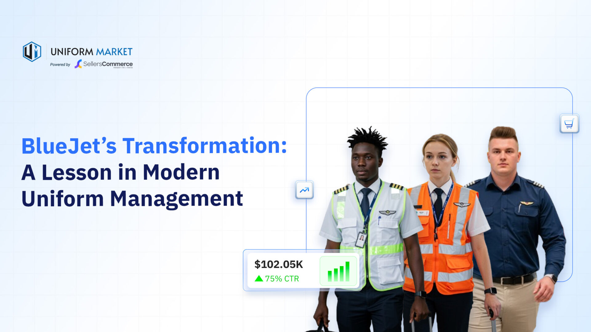BlueJet’s Transformation: A Lesson in Modern Uniform Program Management ...